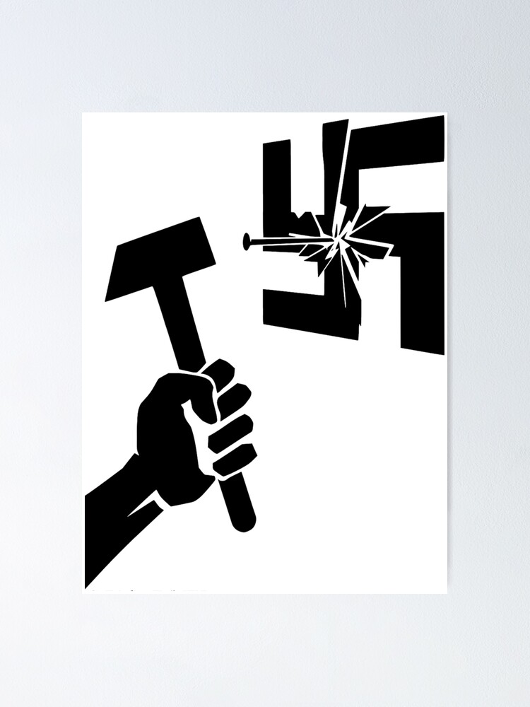 "Swastika Smashed By Hammer" Poster for Sale by Inclusivitees | Redbubble