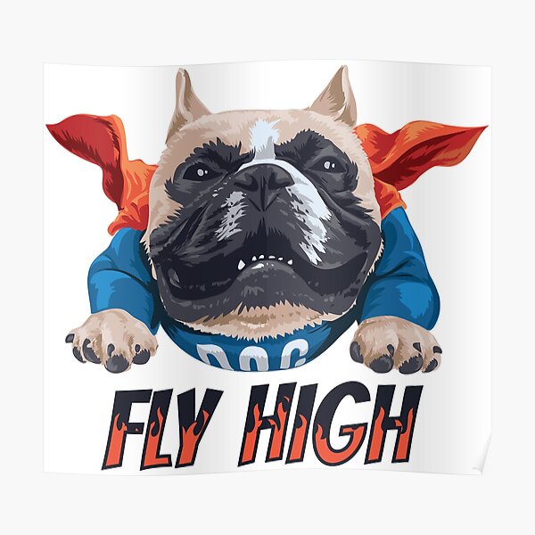 "Fly High Pug Super !!! Flying Pug" Poster for Sale by millennialart21 ...