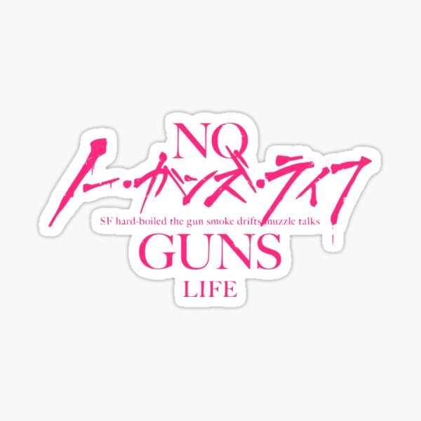 "No Guns Life - Title" Sticker by srturk | Redbubble