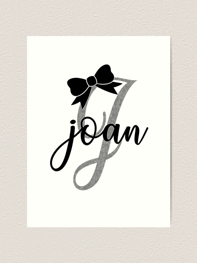 "Joan sister friend aunt sister girlfriend girl " Art Print by ...