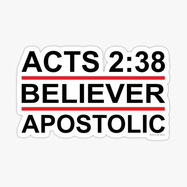 "Acts 2:38 Believer - Apostolic" Sticker for Sale by Acts238Store ...