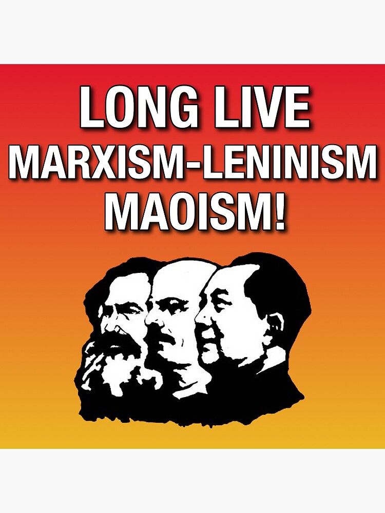 "Long Live Marxism-Leninism-Maoism" Art Print for Sale by ...