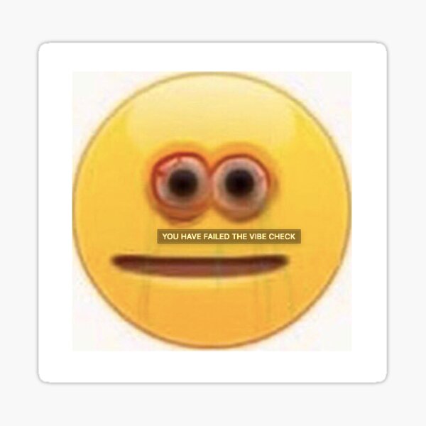 "you have failed the vibe check sticker" Sticker for Sale by annabivol ...