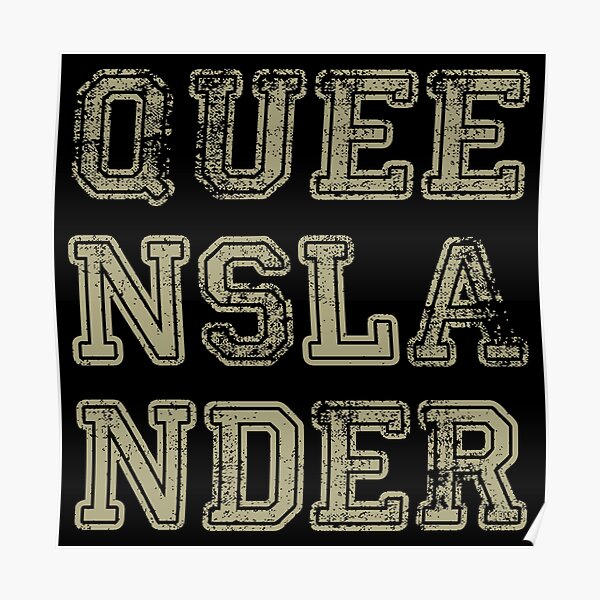 "Queenslander" Poster for Sale by DarkSmack | Redbubble