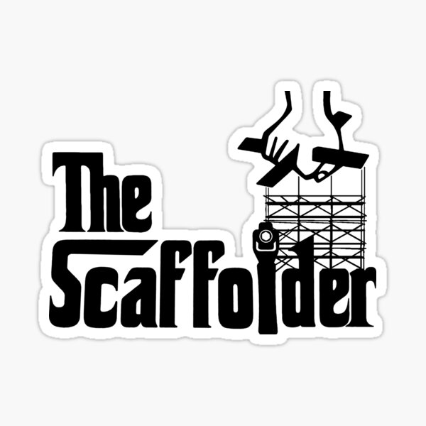 "The Scaffolder; Mafia;" Sticker for Sale by StickerApe | Redbubble
