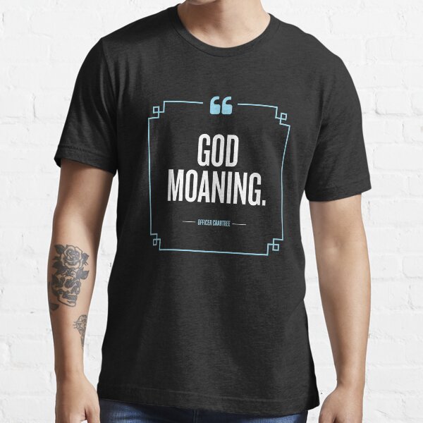 "Allo Allo - God Moaning - Officer Crabtree" T-shirt for Sale by ...