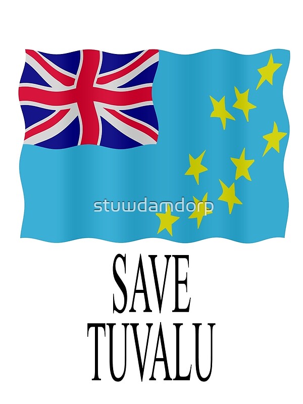 "Save Tuvalu - Global warming" by stuwdamdorp | Redbubble