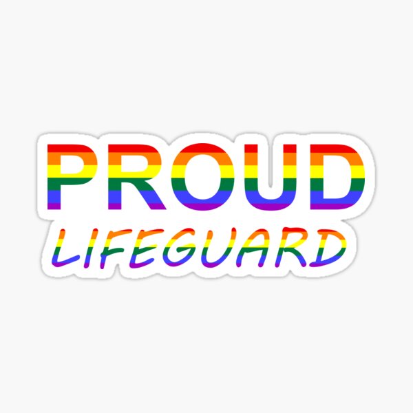 "PROUD Lifeguard" Sticker for Sale by SimplyPride | Redbubble