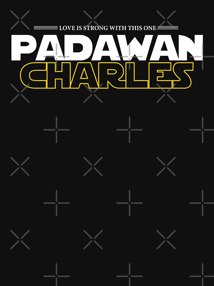 "Padawan Charles" T-shirt for Sale by Urosek | Redbubble | charles t ...