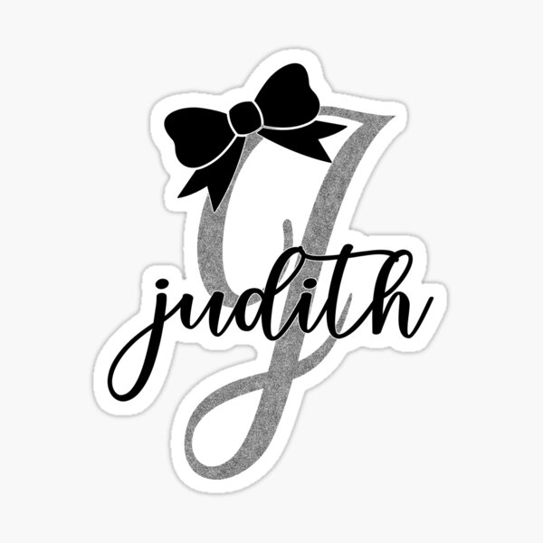 "Judith girl mother woman girlfriend sister " Sticker for Sale by ...