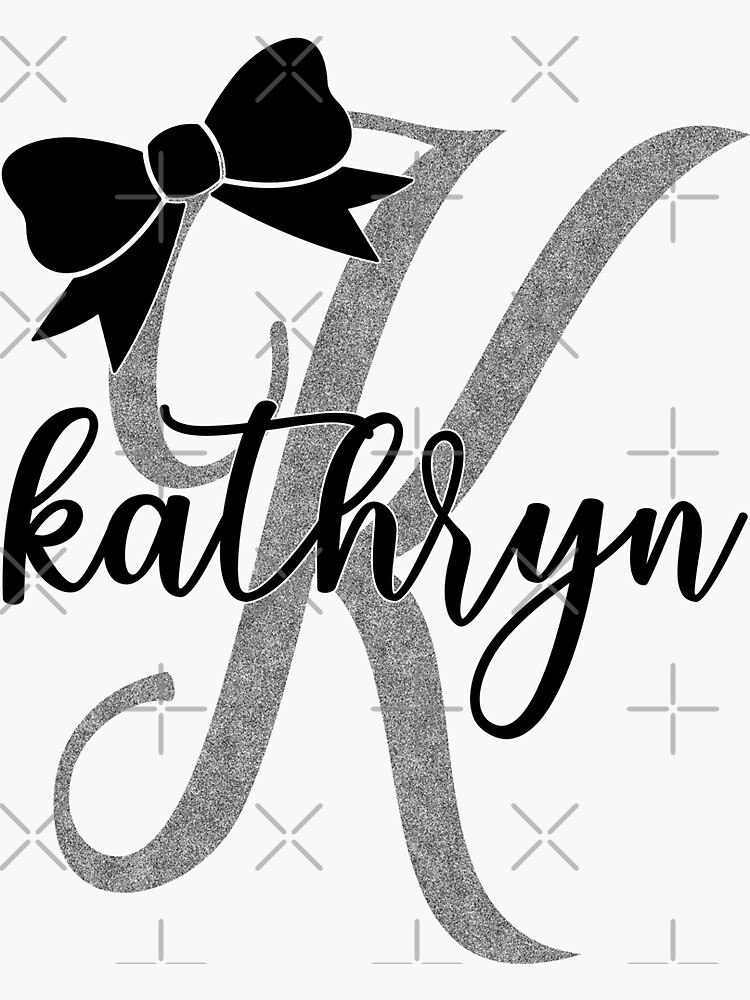 "Kathryn mother girlfriend girl woman sister " Sticker for Sale by ...