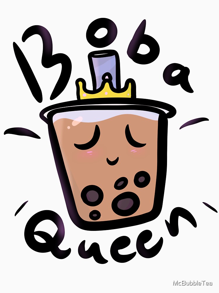 "Boba Queen" T-shirt by McBubbleTea | Redbubble