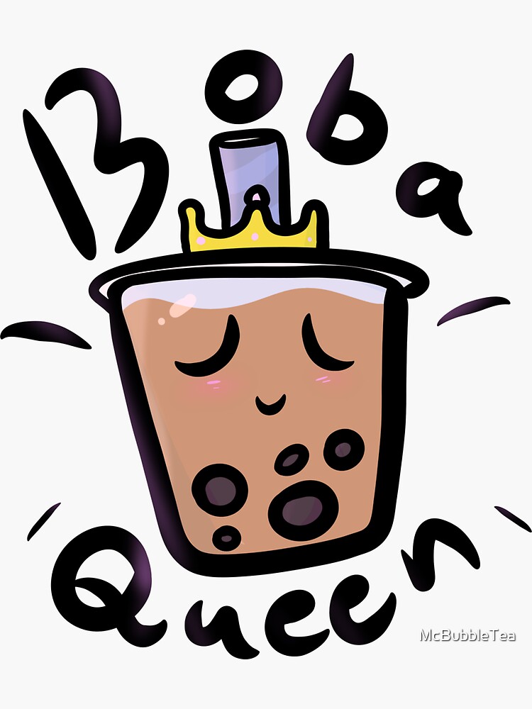 "Boba Queen" Sticker by McBubbleTea | Redbubble
