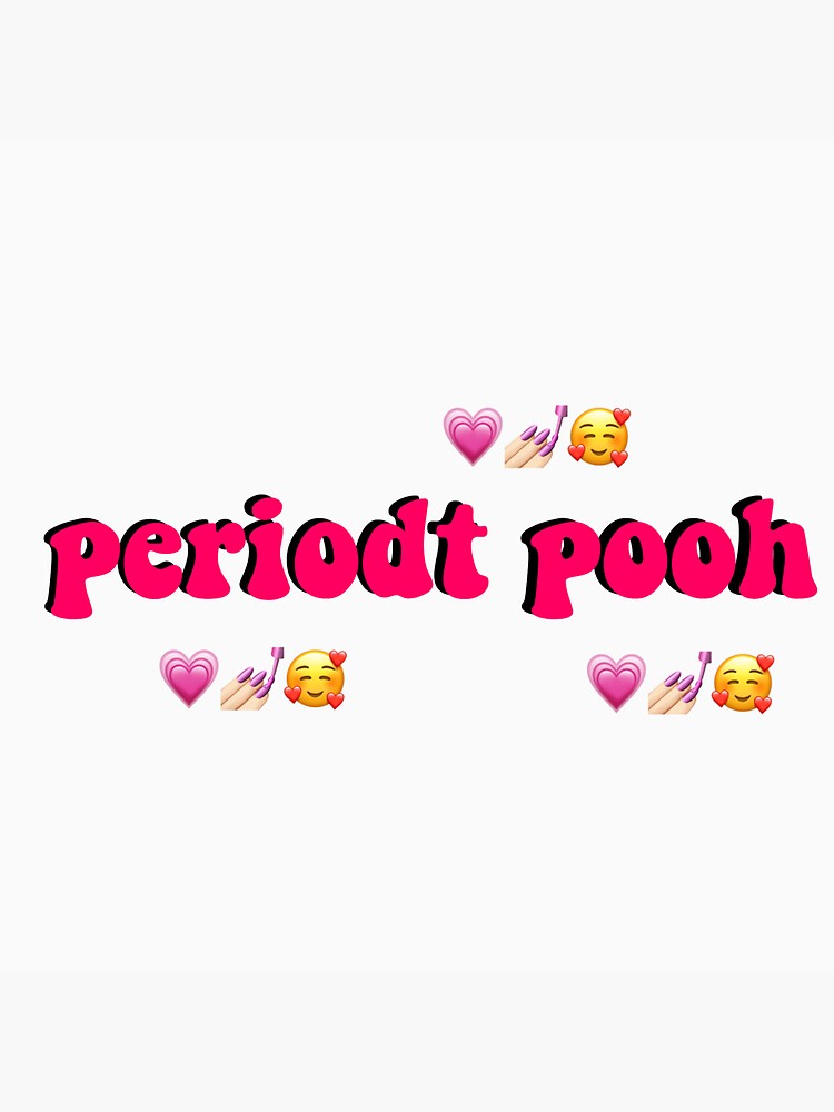 "periodt pooh ! " Sticker for Sale by presleyhy | Redbubble