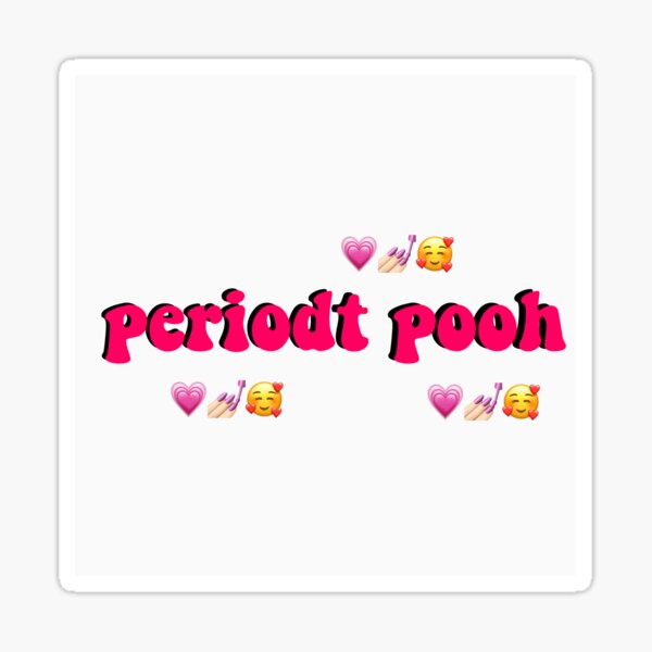 "periodt pooh ! " Sticker for Sale by presleyhy | Redbubble