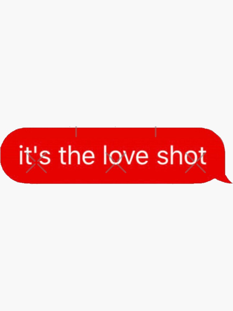 "LOVE SHOT SB STICKER" Sticker for Sale by letsgetsticky | Redbubble