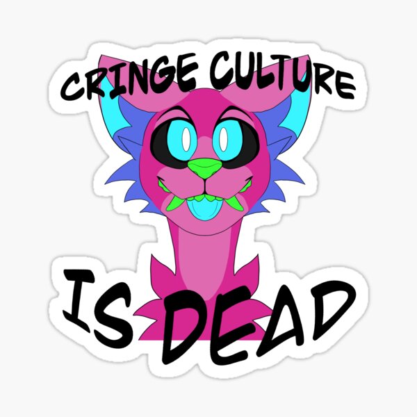 Cringe Culture Stickers | Redbubble