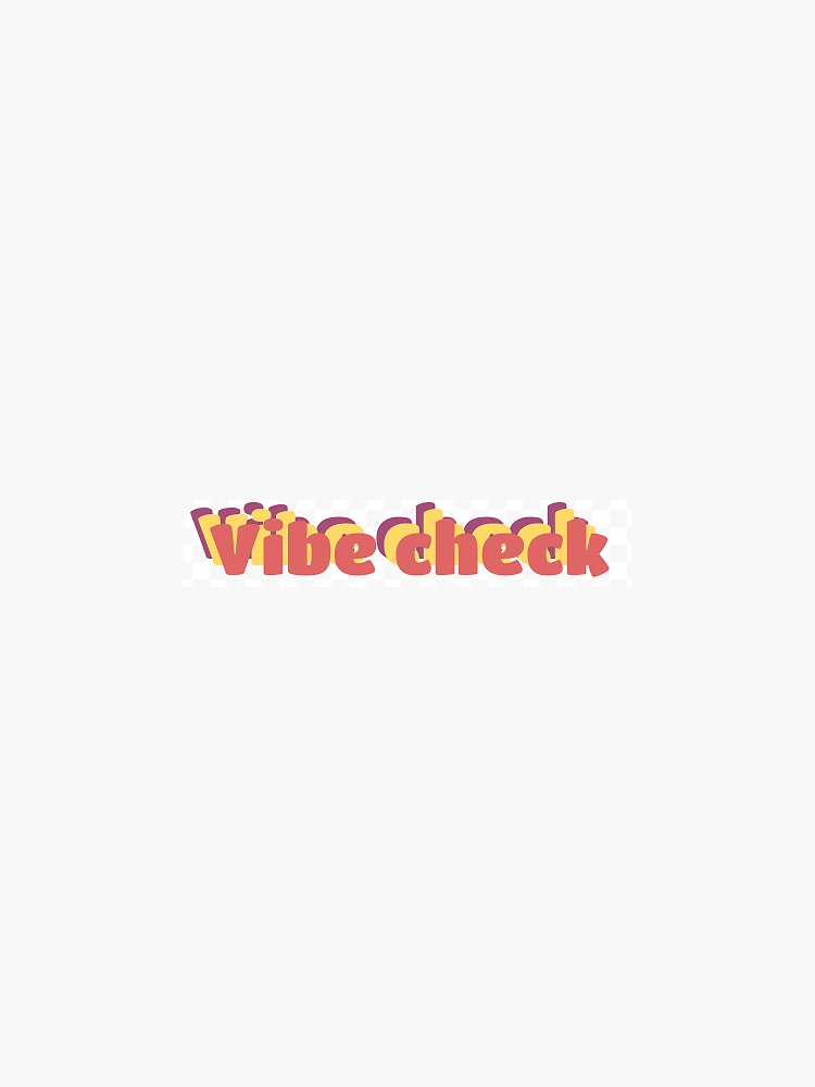 "Vibe Check" Sticker by sophiaalbers | Redbubble