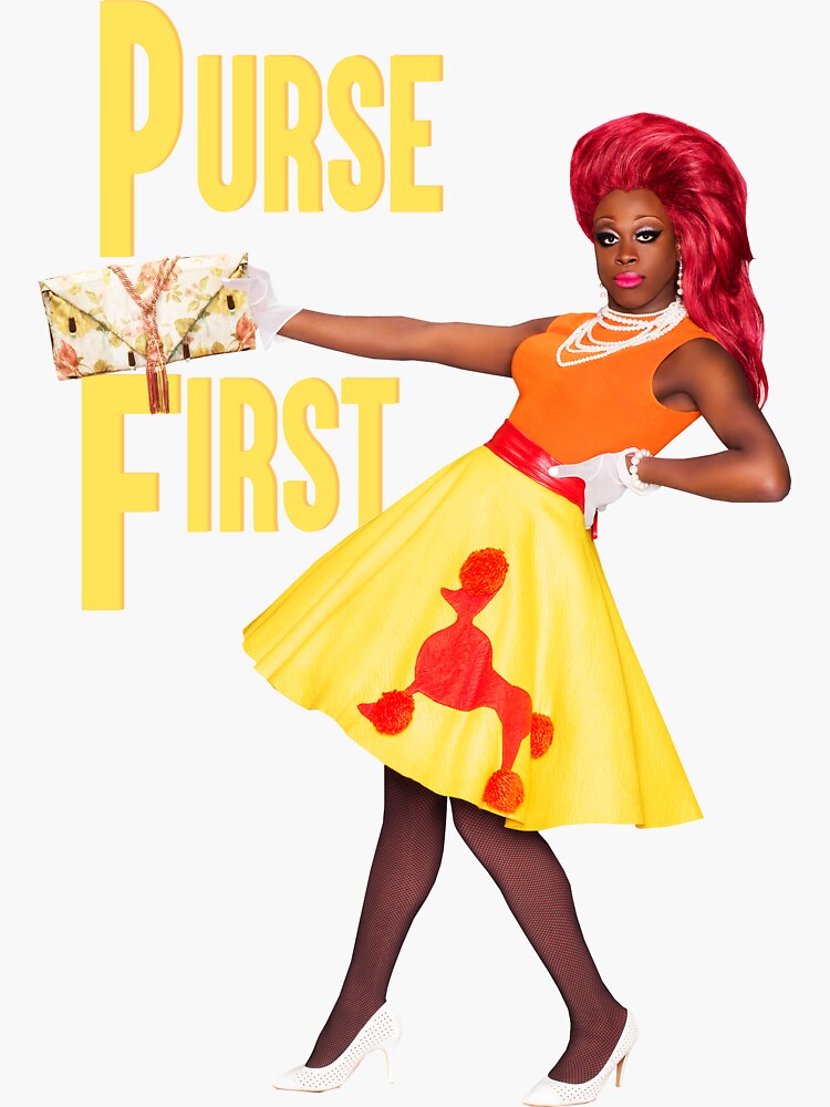 "PURSE FIRST" Sticker for Sale by shantaysashay | Redbubble