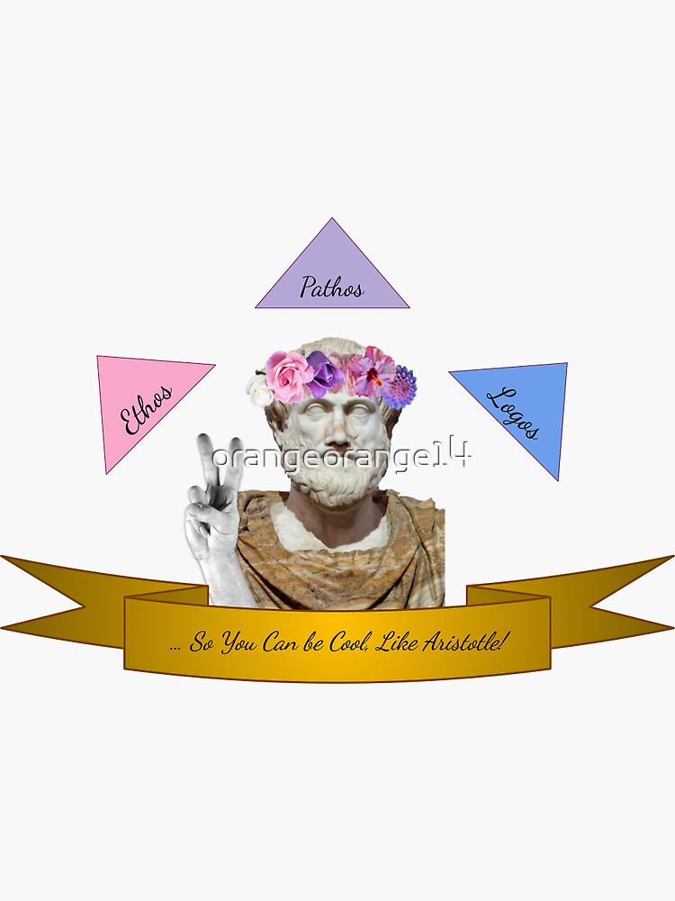 "Ethos, Pathos, Logos, Aristotle" Sticker by orangeorange14 | Redbubble