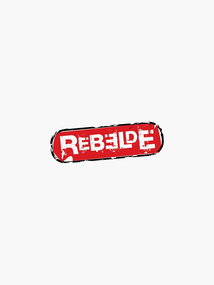 "Rebelde" Sticker for Sale by SGMEJIA | Redbubble