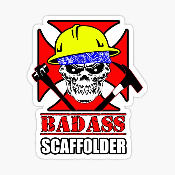"Badass Scaffolder;" Sticker by StickerApe | Redbubble