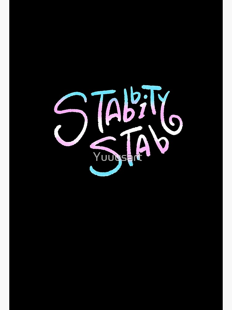"Stabbity Stab - Trans" Poster by Yuuusart | Redbubble
