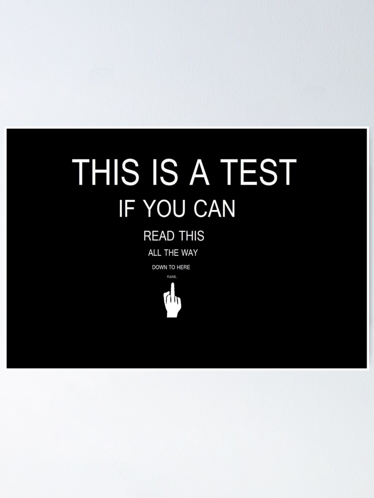 "This Is A Test Funny Meme" Poster for Sale by willybadu | Redbubble