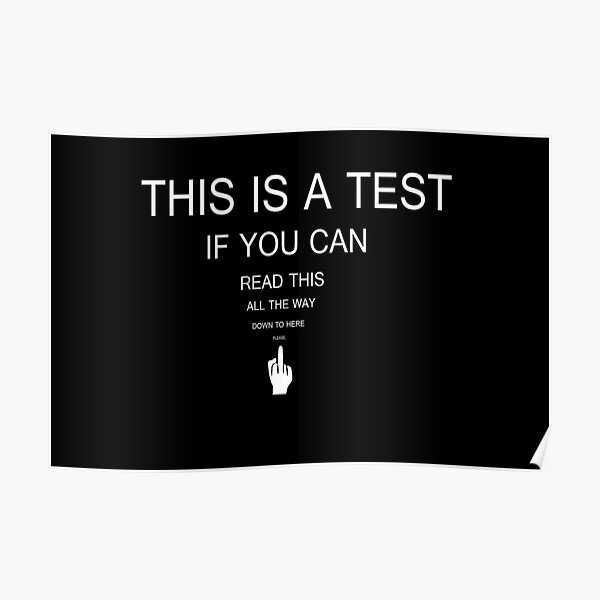 "This Is A Test Funny Meme" Poster for Sale by willybadu | Redbubble