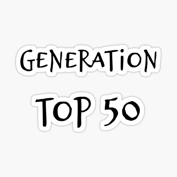 "GENERATION TOP 50" Sticker for Sale by Sekripro | Redbubble