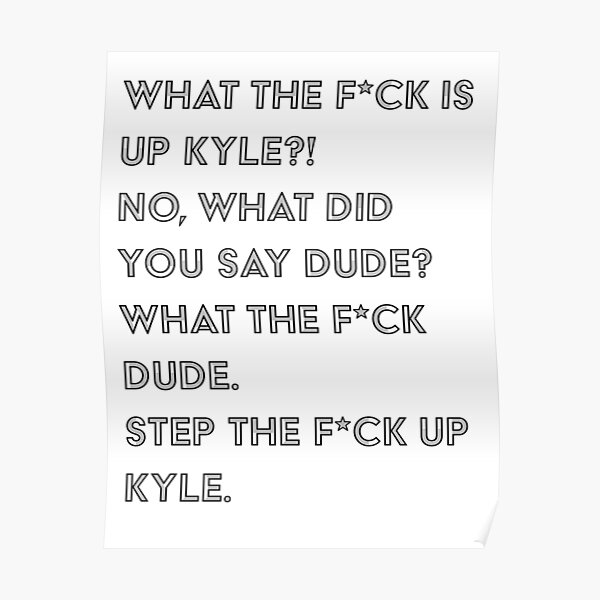 "Kyle - Fun" Poster for Sale by TeddyCreative | Redbubble