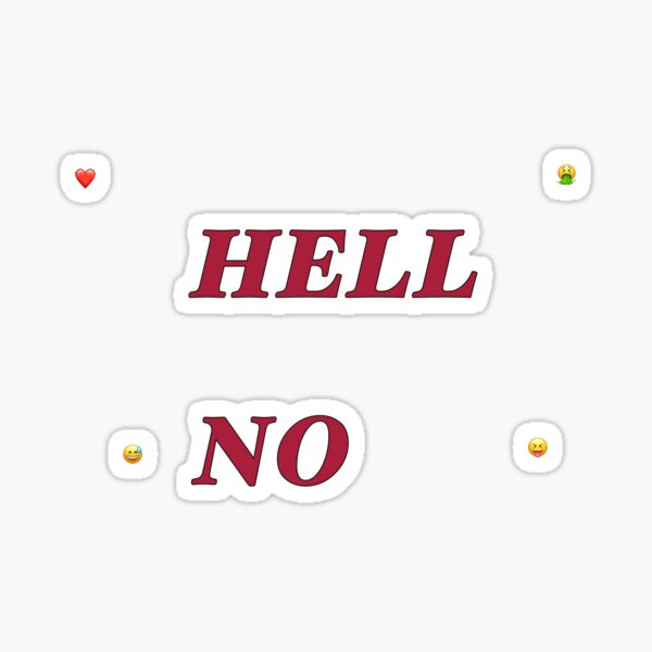 "Hell no sticker pack" Sticker for Sale by memes-things | Redbubble