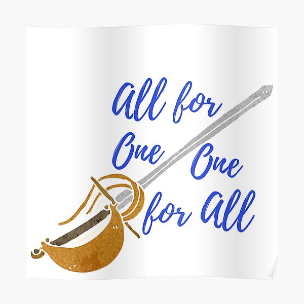 "All For One & One For All" Poster for Sale by shade228 | Redbubble