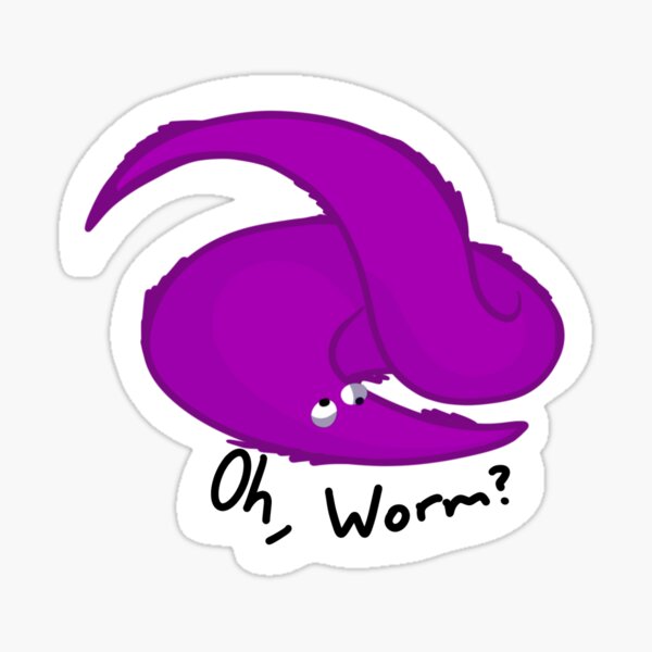 "oh, worm meme sticker" Sticker by Barkhoodies | Redbubble