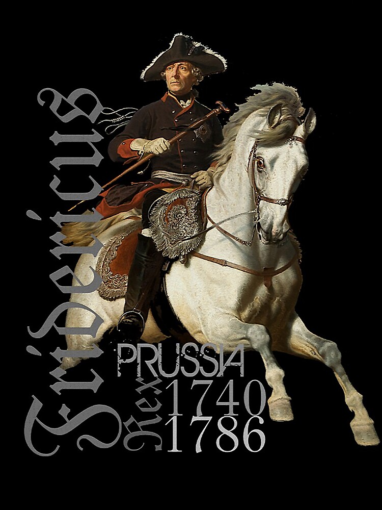 "Fridericus Rex..Frederick the Great on Horse" T-shirt for Sale by ...