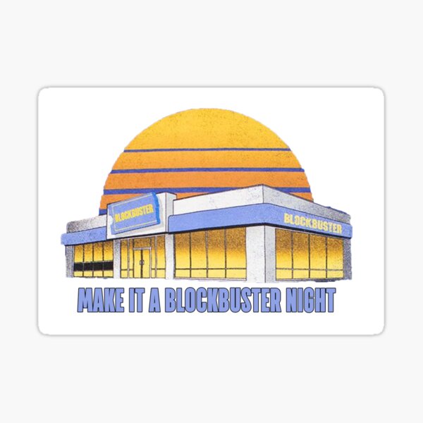 "Make it a Blockbuster night" Sticker for Sale by OddlyEven | Redbubble