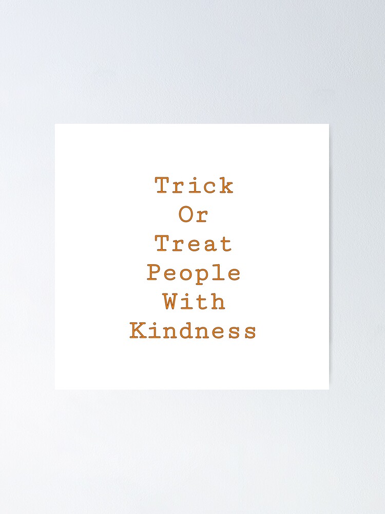 "Harry Styles Trick or Treat People With Kindness" Poster for Sale by ...