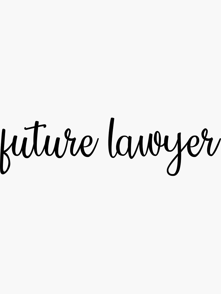 "Future Lawyer" Sticker for Sale by 123alleyb | Redbubble