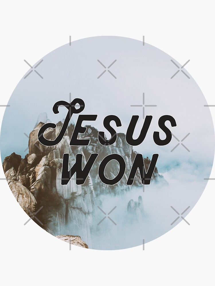 "Christian Bible Verse Quote Jesus Won" Sticker by ChristianStore ...