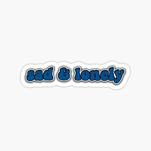 "sad and lonely sticker" Sticker for Sale by matguia | Redbubble