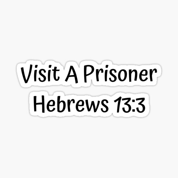 "Visit A Prisoner" Sticker for Sale by culturshox0920 | Redbubble