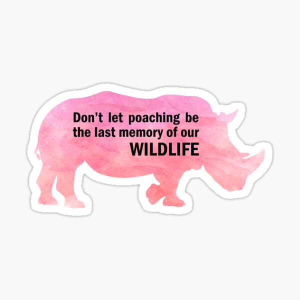 Anti Poaching Stickers | Redbubble