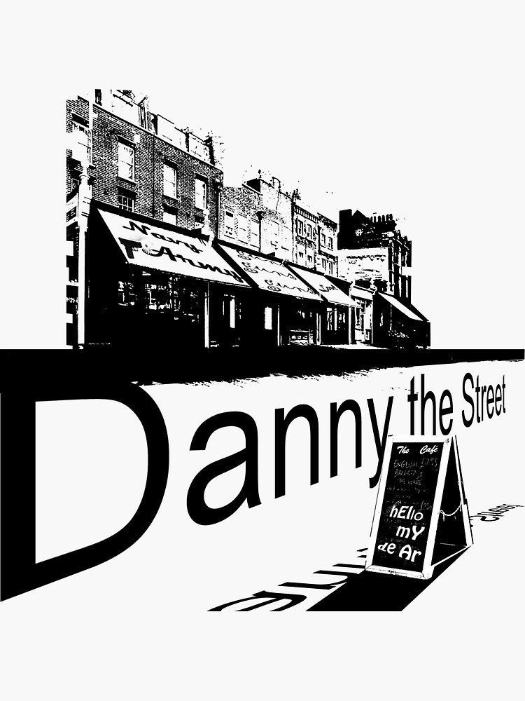 "Danny the Street" Sticker for Sale by yiska | Redbubble