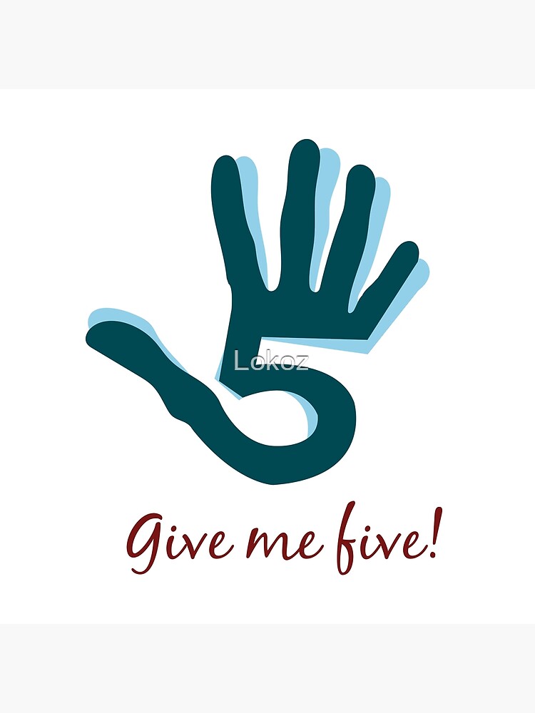 "Give me five hand icon" Poster for Sale by Lokoz | Redbubble