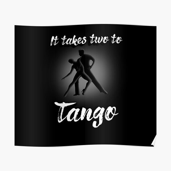 Póster «se Necesitan Dos Para Bailar Un Tango De Johnny55 Redbubble