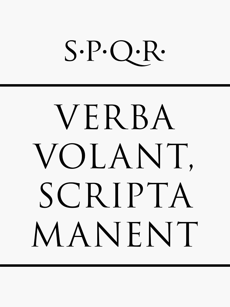 "Latin quote Verba volant, scripta manent" Sticker for Sale by ...