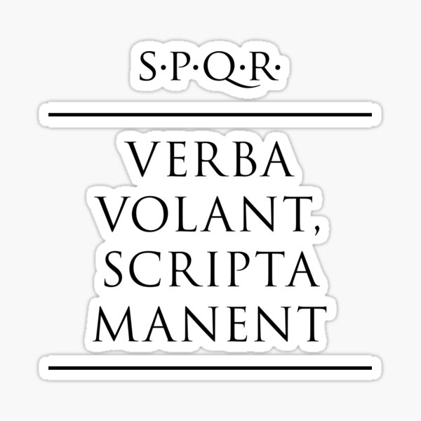 "Latin quote Verba volant, scripta manent" Sticker for Sale by ...