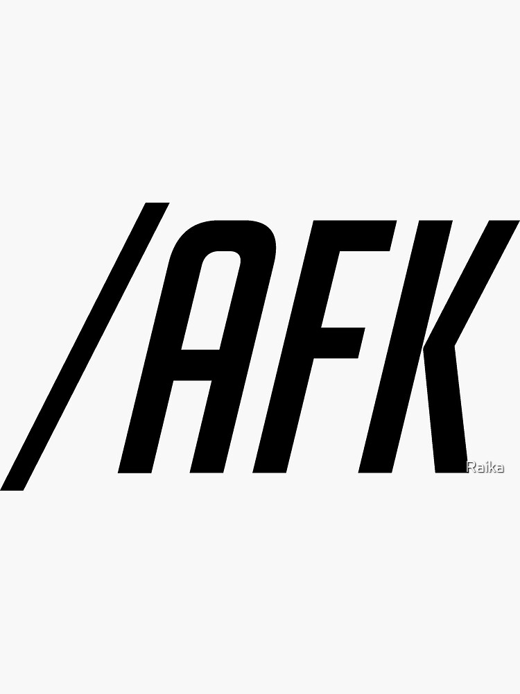 "AFK" Sticker von Raika | Redbubble