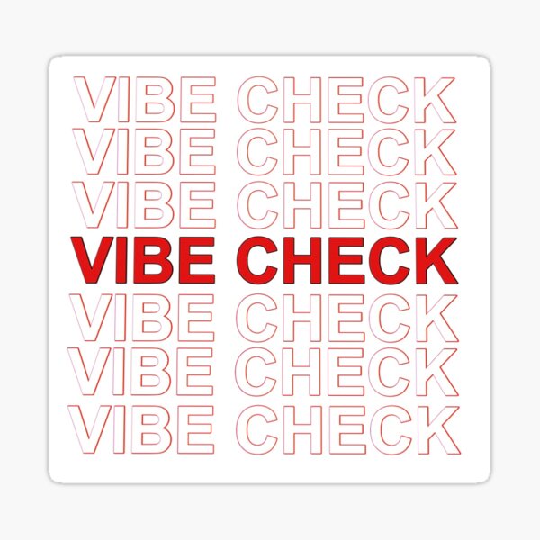 "Vibe Check" Sticker by averfuerth | Redbubble