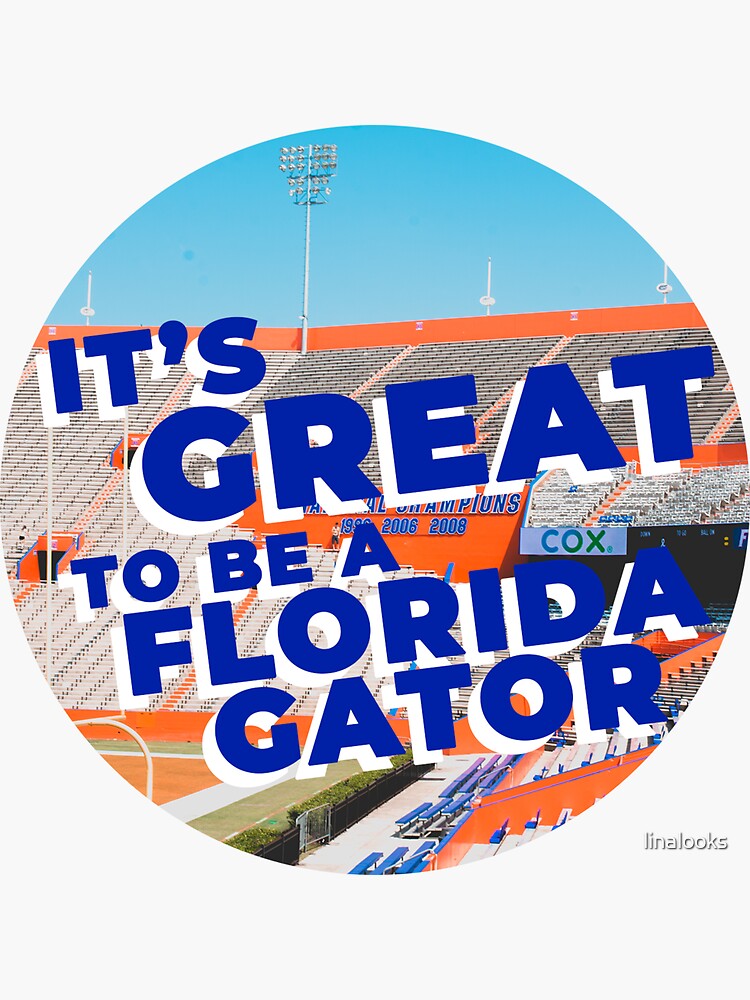 "It's Great to be a Florida Gator Sticker" Sticker by linalooks | Redbubble